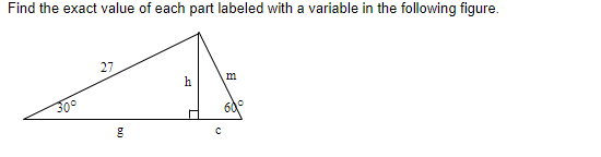 Solved Find the exact value of each part labeled in the | Chegg.com