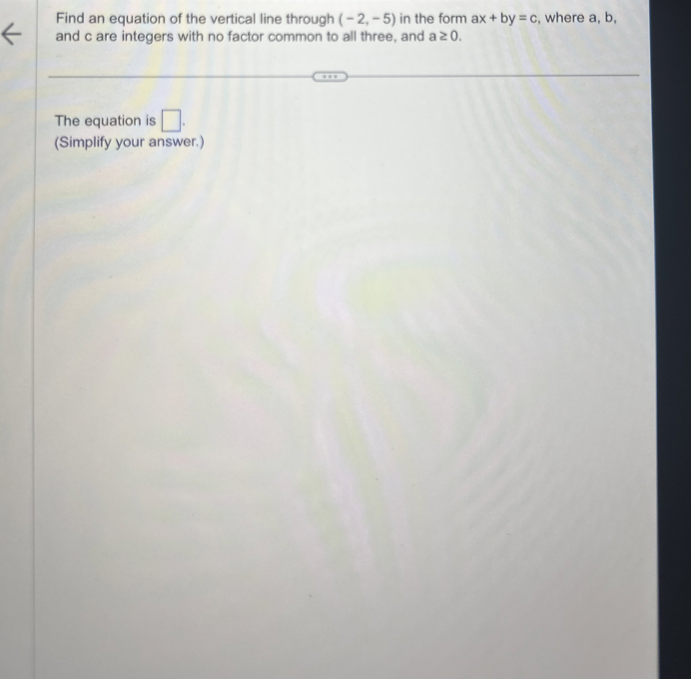 Solved Find an equation of the vertical line through (-2,-5) | Chegg.com