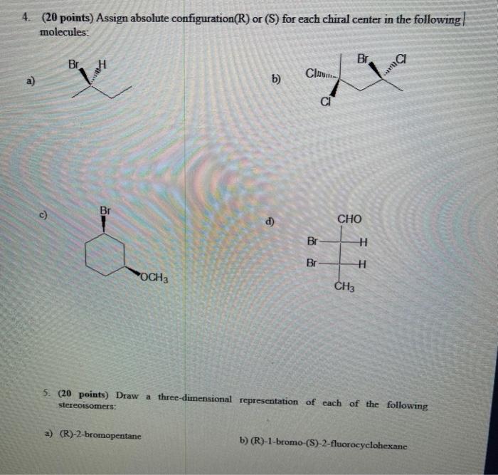 Solved 4. (20 points) Assign absolute configuration( R ) or | Chegg.com