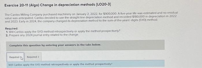 Solved Exercise 20-11 (Algo) Change in depreciation methods | Chegg.com