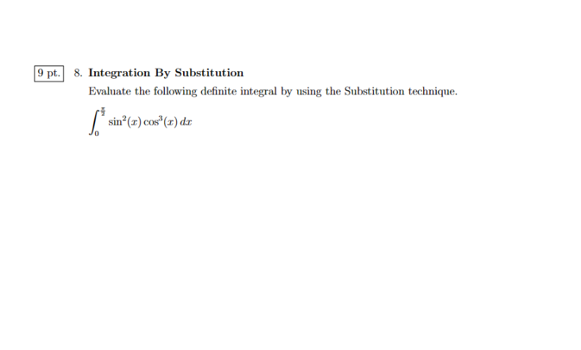 Solved 9 ﻿pt. 8. ﻿Integration By SubstitutionEvaluate the | Chegg.com