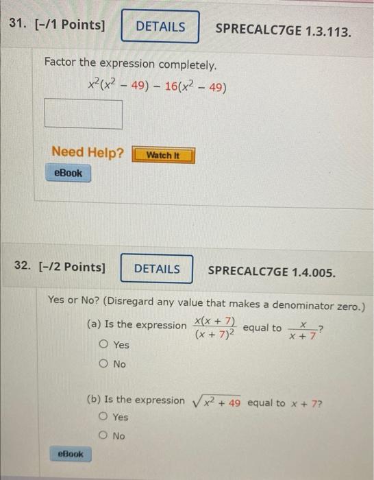 Solved Factor the expression completely. x2(x2−49)−16(x2−49) | Chegg.com