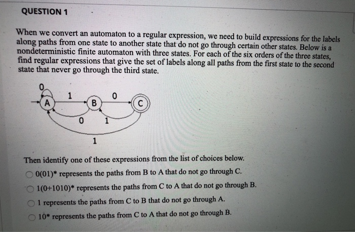Solved QUESTION 1 When we convert an automaton to a regular | Chegg.com