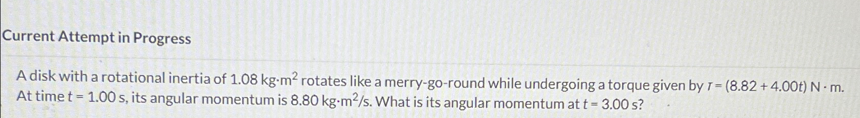 Solved Current Attempt in ProgressA disk with a rotational | Chegg.com