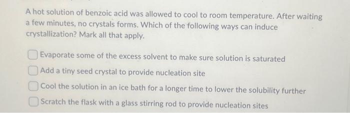 Solved During a recrystallization, which of the following | Chegg.com