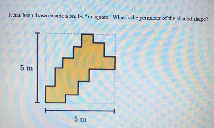 Solved It has been drawn inside a 5m by 5m square. What is | Chegg.com