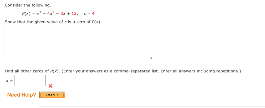 Solved Consider the following.P(x)=x3-4x2-3x+12,c=4Show that | Chegg.com
