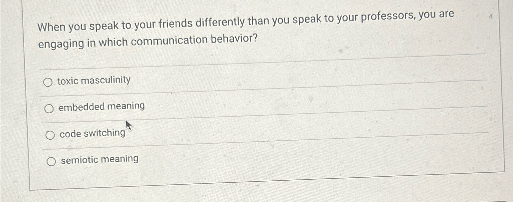 Solved When you speak to your friends differently than you | Chegg.com