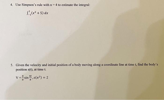 Solved 4. Use Simpson's rule with n=4 to estimate the | Chegg.com