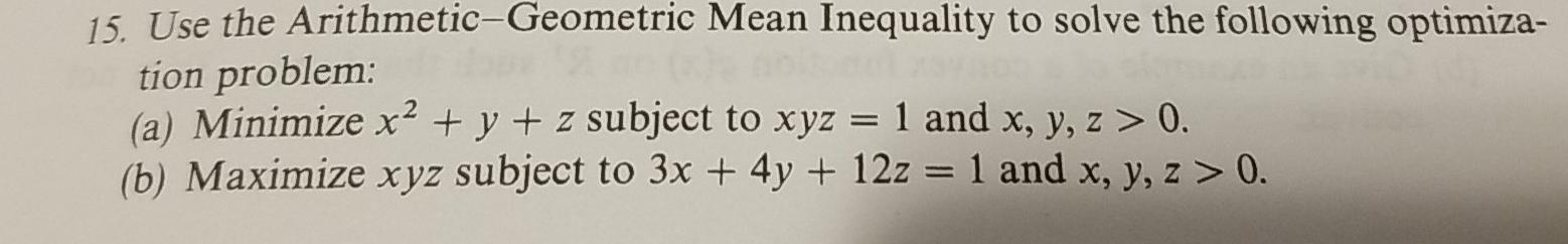 Solved 15. Use the Arithmetic-Geometric Mean Inequality to | Chegg.com