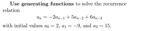 Solved Use Generating Functions To Solve The Recurrence