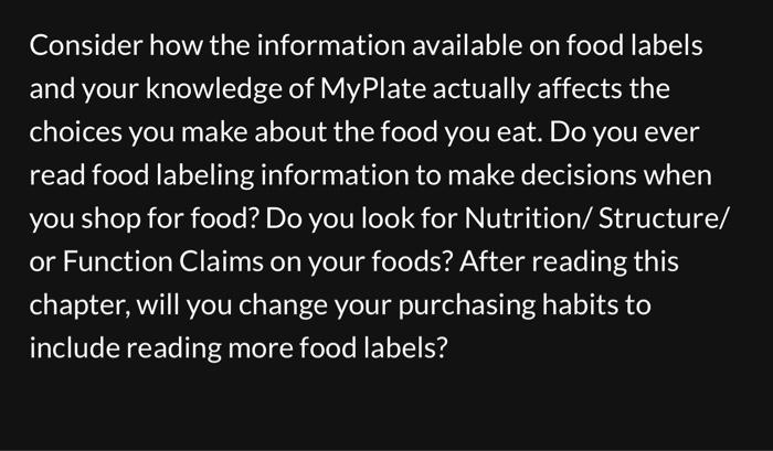 Solved Consider how the information available on food labels | Chegg.com