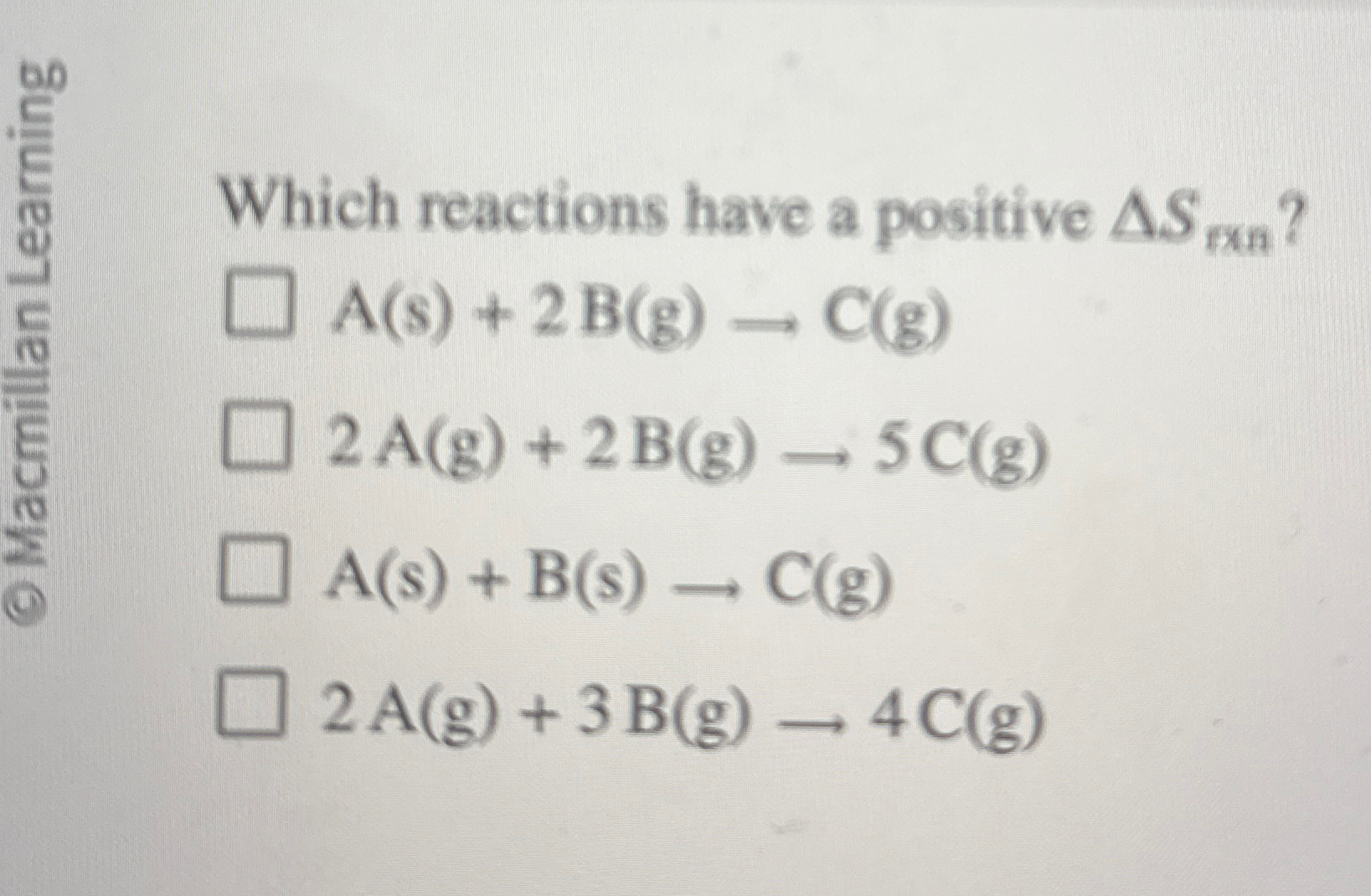 Solved Which reactions have a positive | Chegg.com