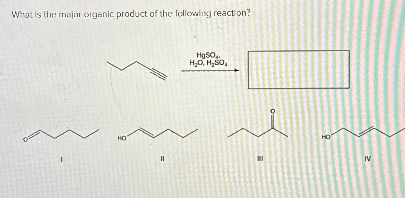 Solved What is the major organic product of the following | Chegg.com