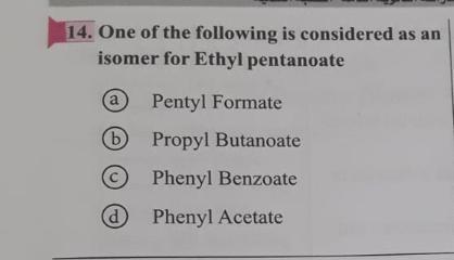 Solved 14. One of the following is considered as an isomer | Chegg.com