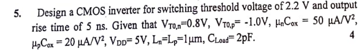 Solved Design a CMOS inverter for switching threshold | Chegg.com