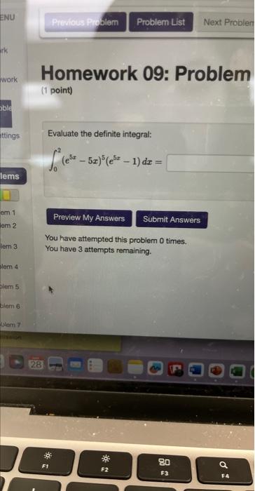 Solved Homework 09: Problem (1 point) Evaluate the definite | Chegg.com