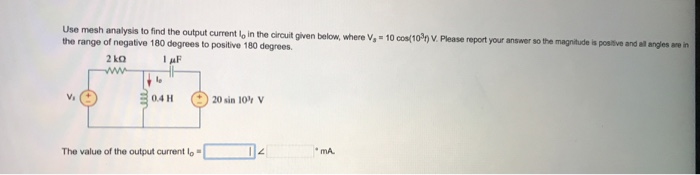 Solved Use mesh analysis to find the output current lo in | Chegg.com