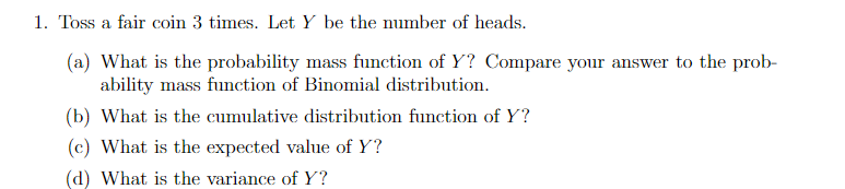 Solved toss a fair coin 3 ﻿times. Let Y be the number of | Chegg.com