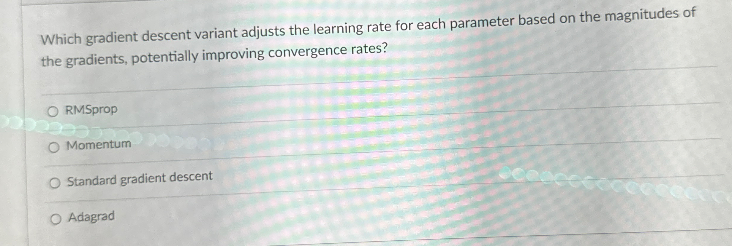 Solved Which gradient descent variant adjusts the learning | Chegg.com