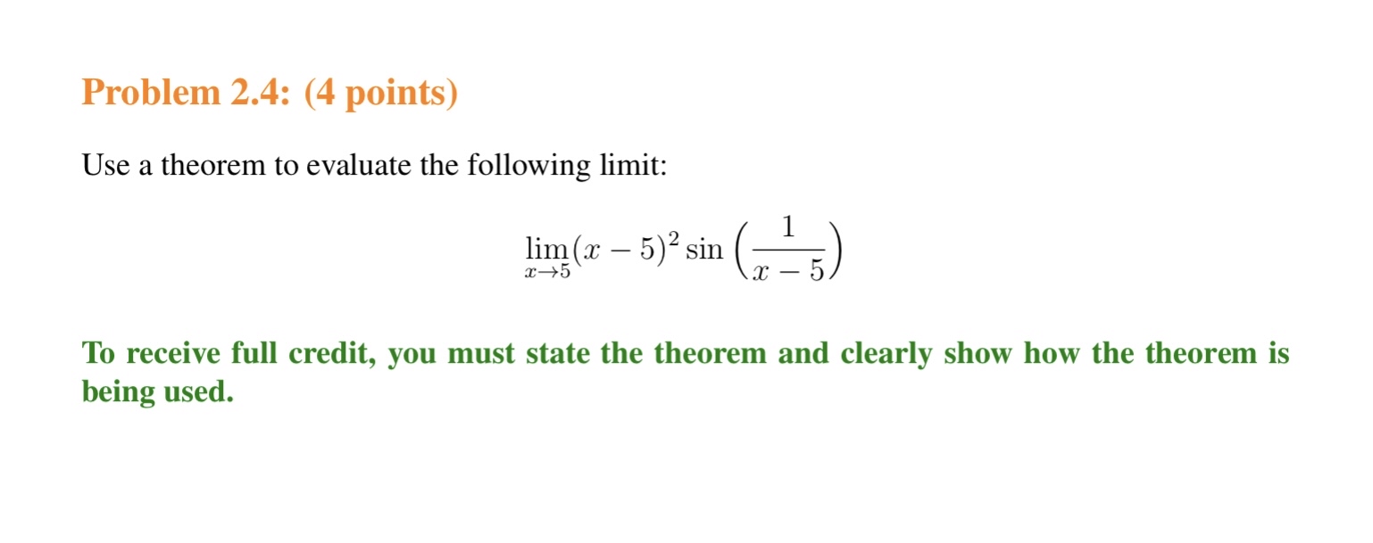 Solved Problem 2.4: (4 ﻿points)Use a theorem to evaluate the | Chegg.com