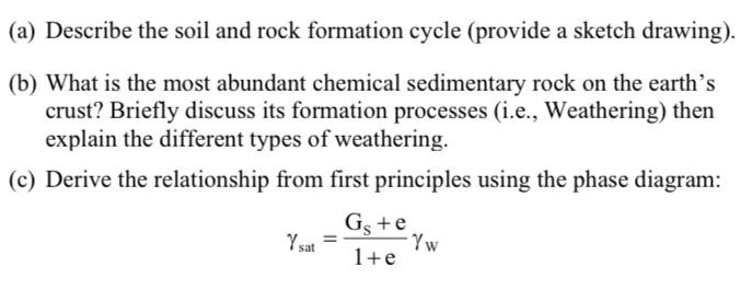 Solved (a) Describe the soil and rock formation cycle | Chegg.com