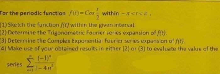 Solved or the periodic function f(t)=Cos2t within −π | Chegg.com