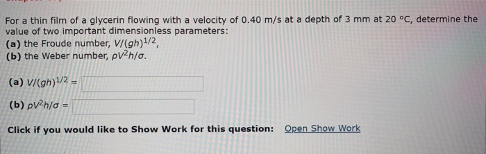 Solved For a thin film of a glycerin flowing with a velocity | Chegg.com