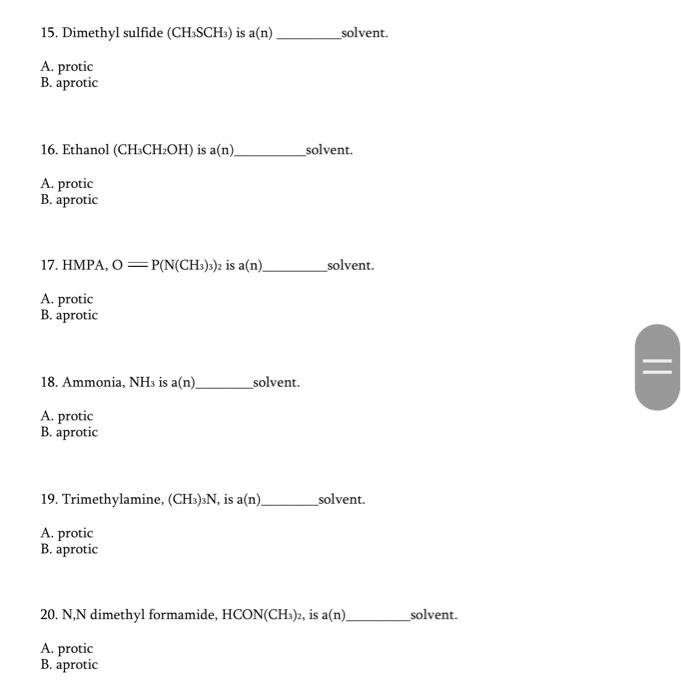 Solved 15. Dimethyl sulfide (CH3SCH3) is a(n) solvent. A. | Chegg.com