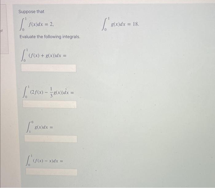 Solved Suppose that ∫01f(x)dx=2,∫01g(x)dx=18 Evaluate the | Chegg.com
