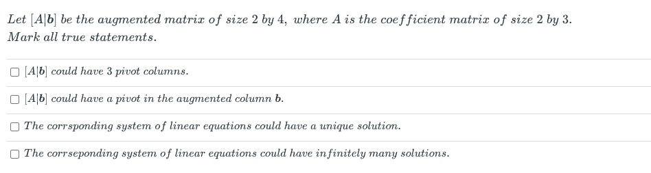 Solved Let A |b ﻿be the augmented matrix of size 2 ﻿by 4 , | Chegg.com