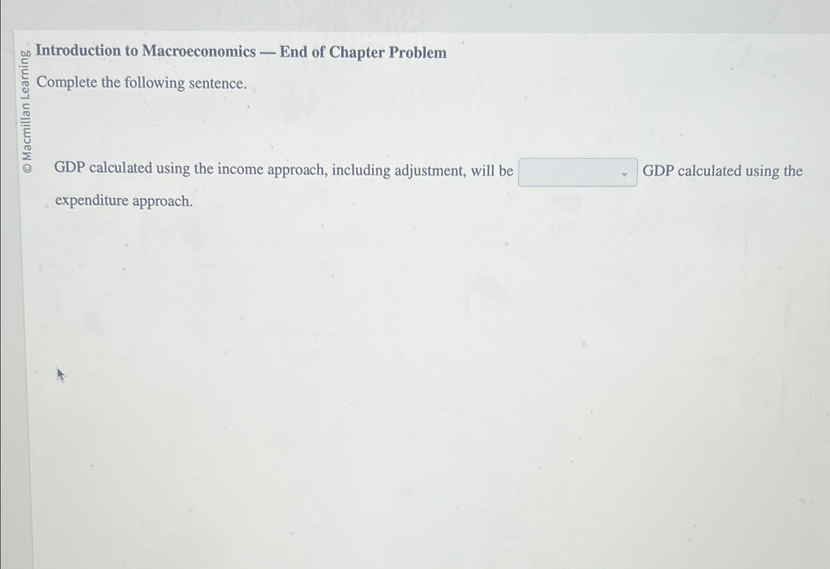 Solved Introduction to Macroeconomics - ﻿End of Chapter | Chegg.com