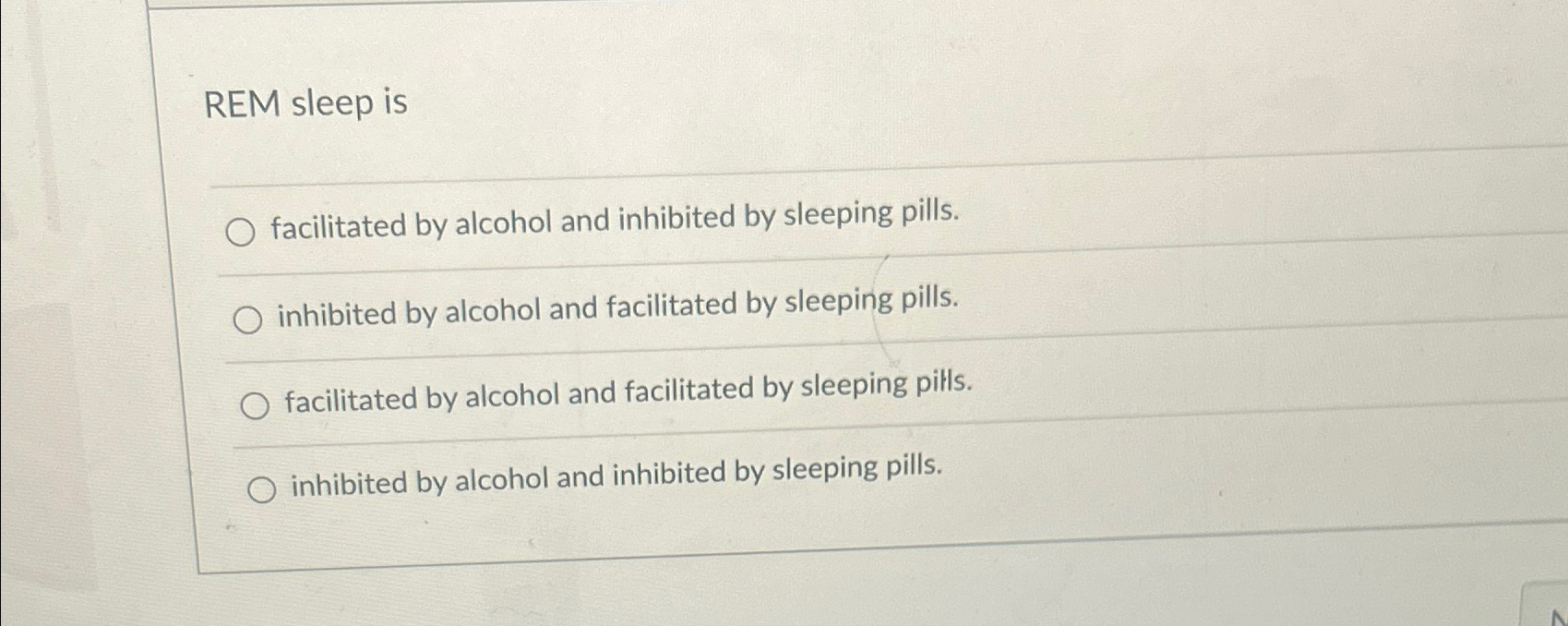 Solved REM sleep is q,facilitated by alcohol and inhibited | Chegg.com
