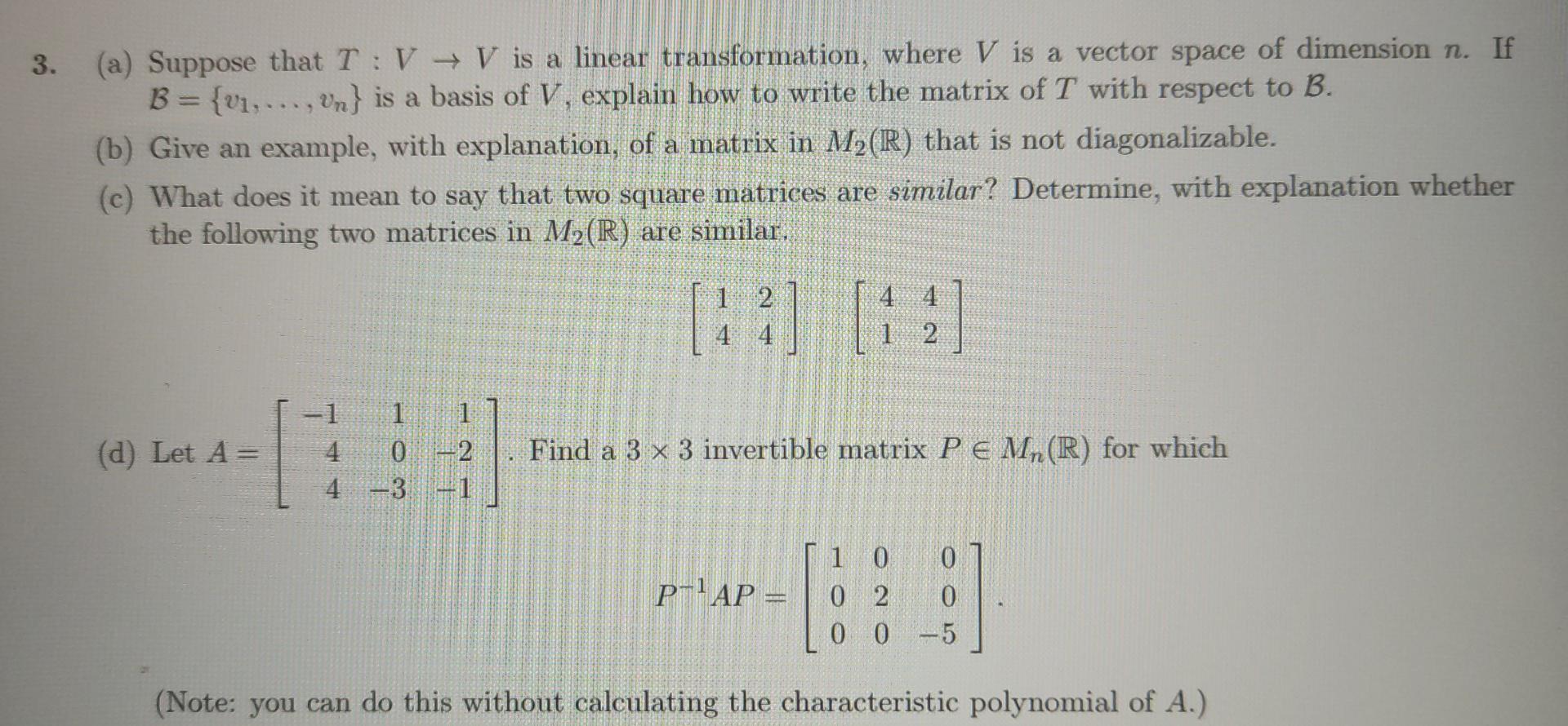 Solved (a) Suppose that T:V→V is a linear transformation, | Chegg.com