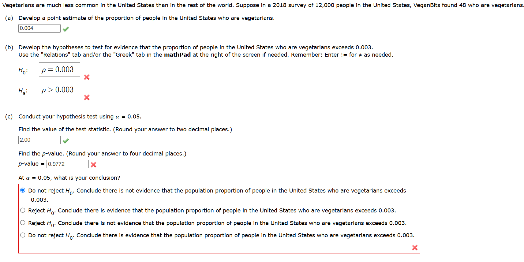 Solved Not sure why my answers are wrong, would love the | Chegg.com