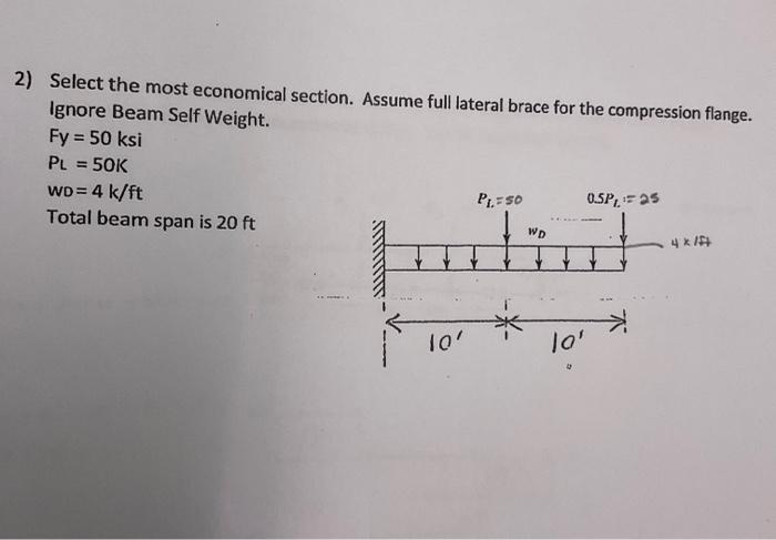 Solved 2) Select the most economical section. Assume full | Chegg.com