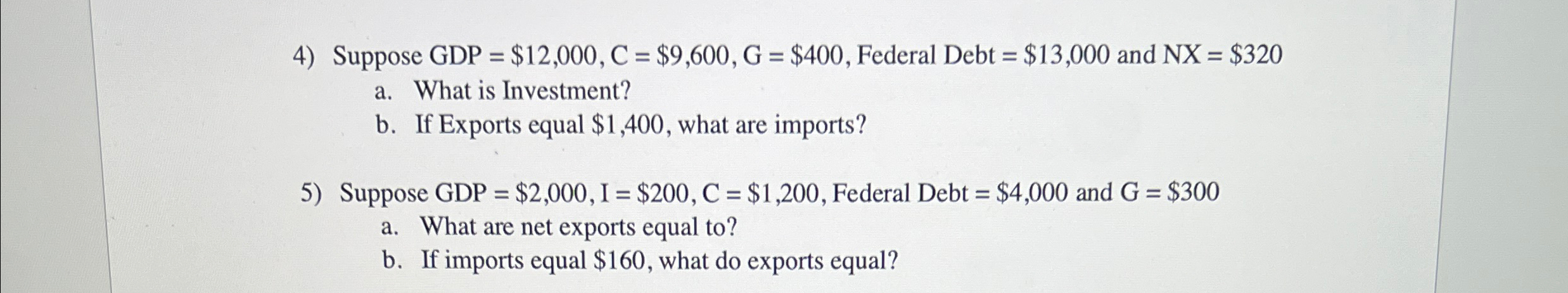 Solved Suppose GDP =$12,000,C=$9,600,G=$400, ﻿Federal Debt | Chegg.com