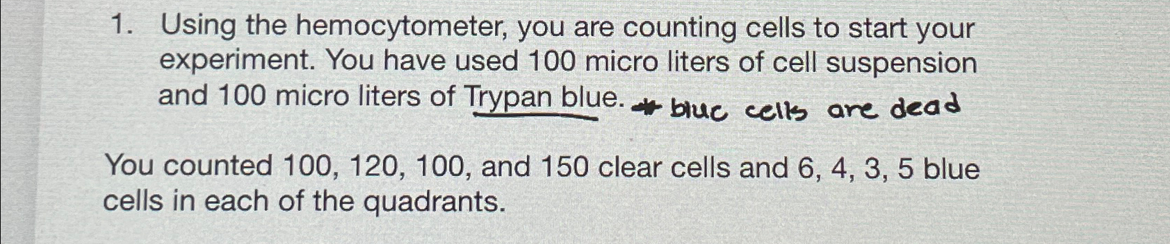 Solved Using The Hemocytometer You Are Counting Cells To