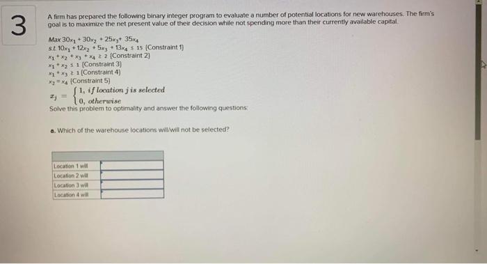 Solved 3 A firm has prepared the following binary Integer | Chegg.com