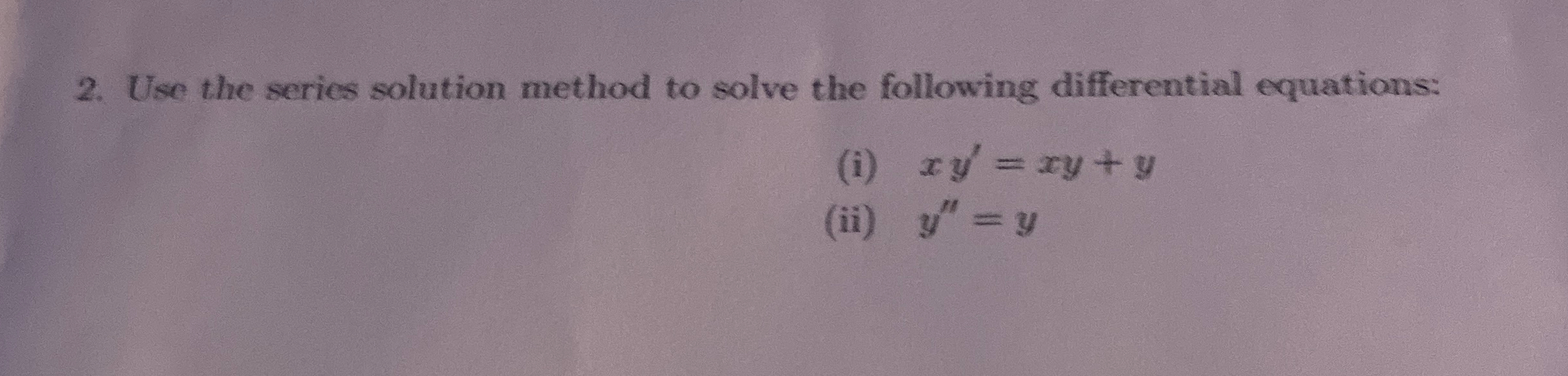 Solved Use the series solution method to solve the following | Chegg.com