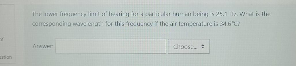 Solved The lower frequency limit of hearing for a particular | Chegg.com