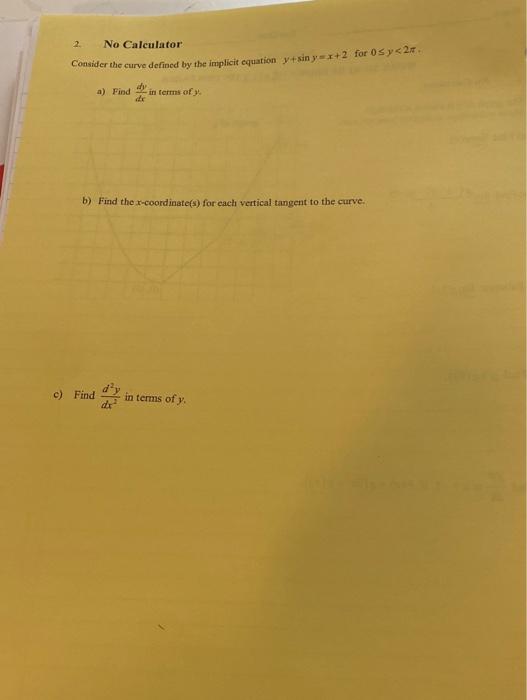 Solved 2. No Calculator Consider the curve defined by the | Chegg.com