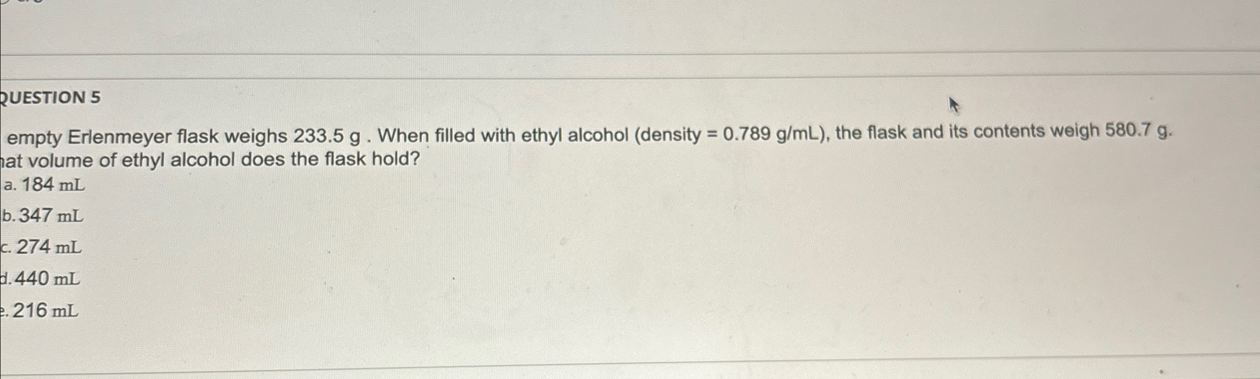 Solved २UESTION 2an empty Erlenmeyer flask weighs 233.5g. | Chegg.com