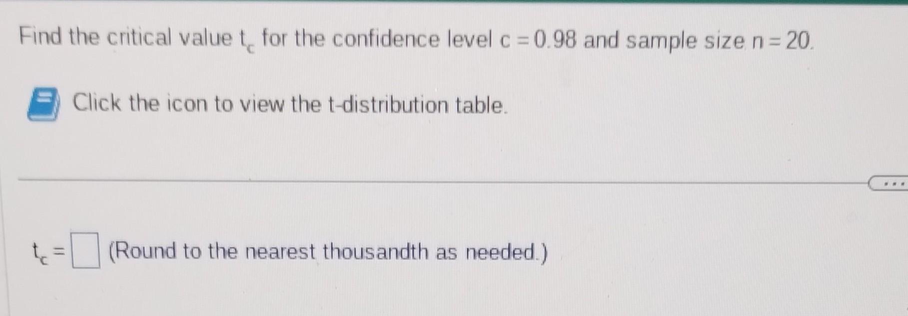 Solved Find the critical value tc for the confidence level | Chegg.com