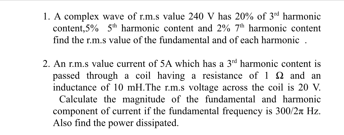 Solved A complex wave of r.m.s value 240V ﻿has 20% ﻿of 3rd | Chegg.com