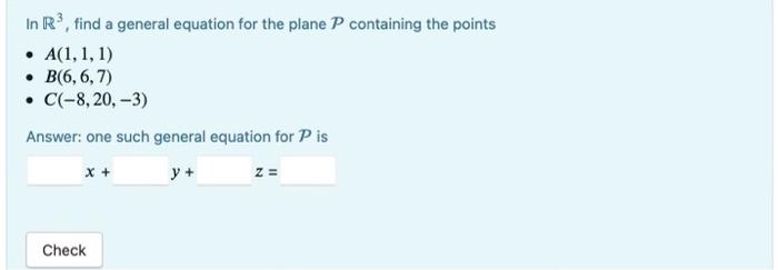 Solved In R3, find a general equation for the plane P | Chegg.com