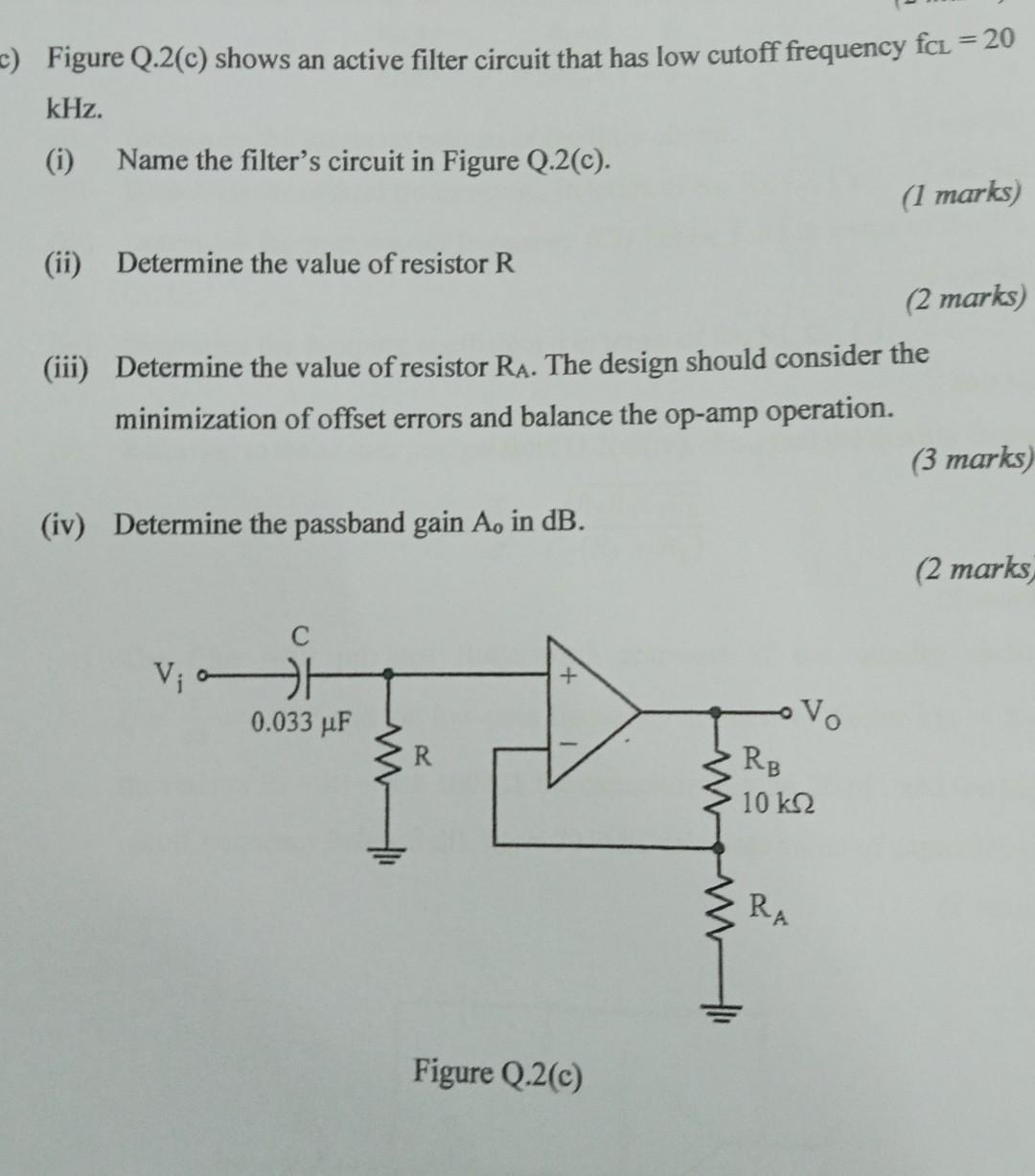 Solved (c) Figure Q.2(c) shows an active filter circuit that | Chegg.com
