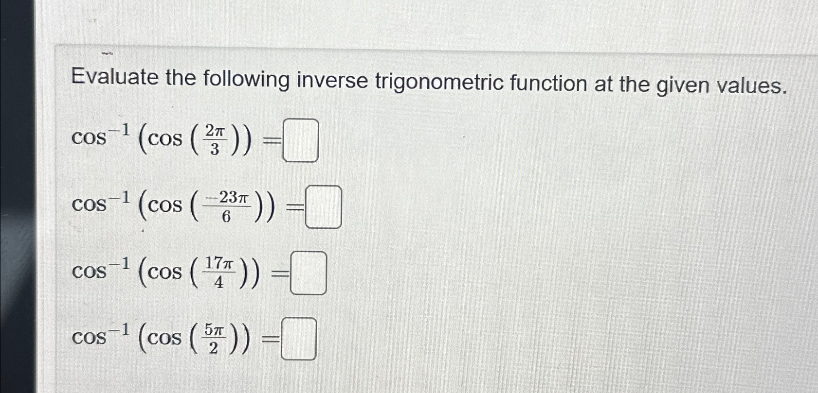Solved Evaluate the following inverse trigonometric function | Chegg.com