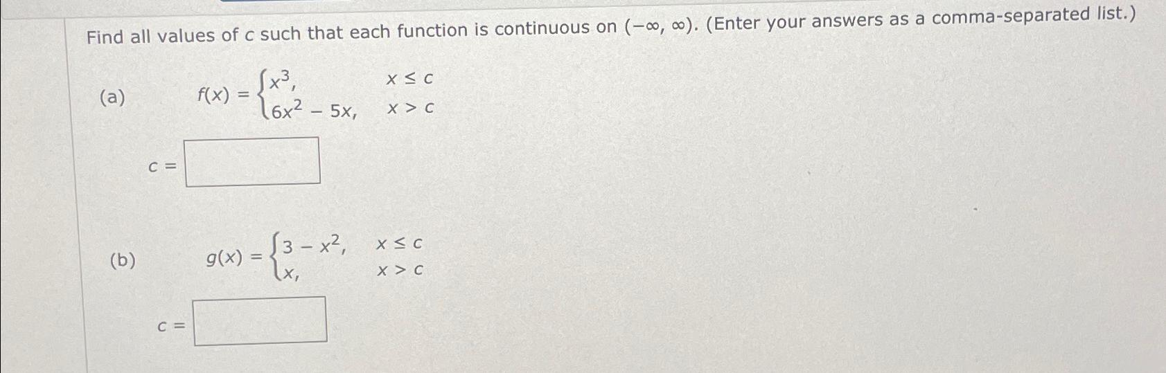 Solved Find all values of c ﻿such that each function is | Chegg.com