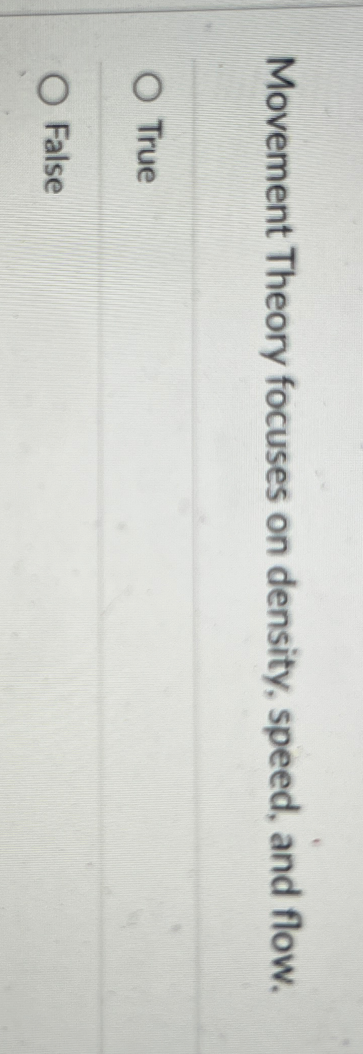 Solved Movement Theory focuses on density, speed, and flow. | Chegg.com